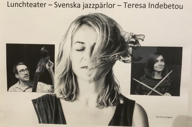 Lunchteater - Svenska jazzpärlor - Teresa Indebetou | 26 jan. | Kungälv ...